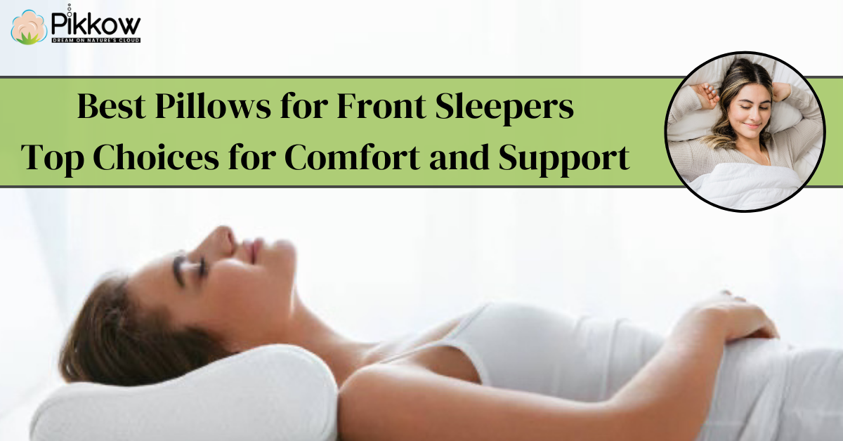 Best Pillows for Front Sleepers: Top Choices for Comfort and Support